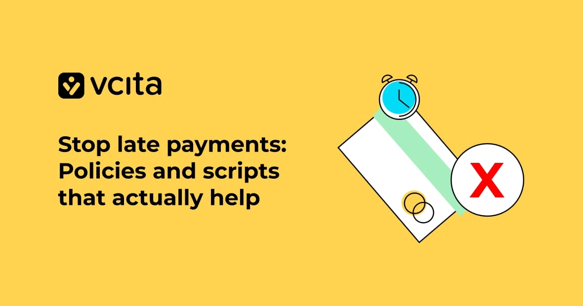 Stop late payments: policies and scripts that actually help | vcita